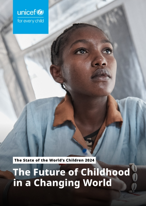 State of the World's Children 2024: the Future of Childhood in a ...